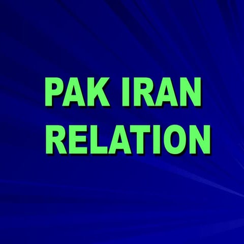 Pak Iran Relations.ppt. . | PPT
