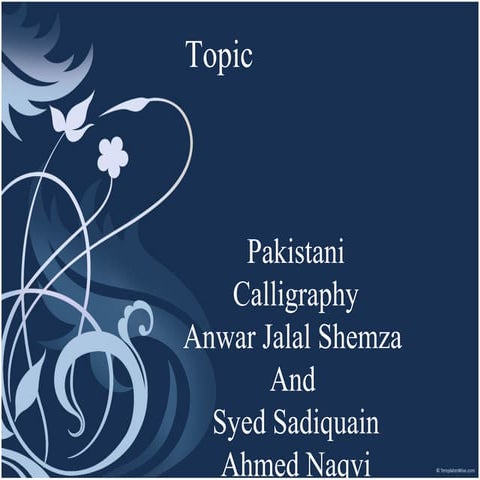 Pakistani calligraphy anwar jalal & sadiquain | PPT