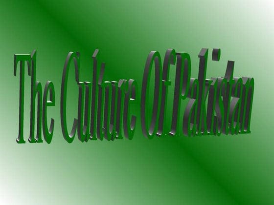 Culture of pakistan ‫‫ | PPTX | Islam | Religion & Spirituality