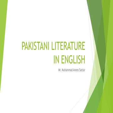 PAKISTANI LITERATURE IN ENGLISH.pptx by Muhammad Anees Sattar | PPTX