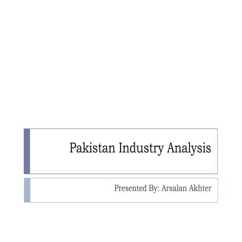 Pakistan industry analysis | PPT