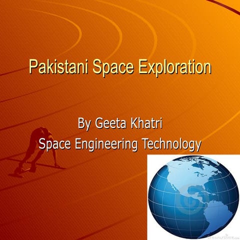 Pakistani space exploration | PPT