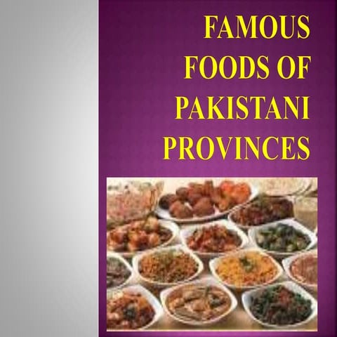 Pakistani traditional foods | PPTX