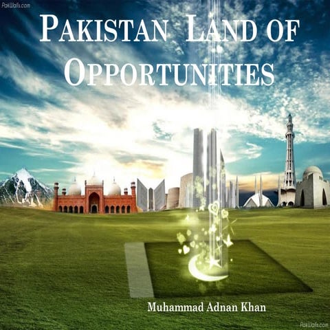 Pakistan Strengths.... lets promote Pakistan and discuss positives | PPT