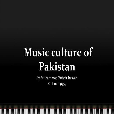 Music Culture Of Pakistan | PPT