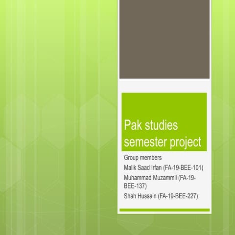 Pak studies semester project slides.pptx