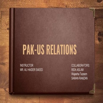 Pak US relations : Media & Current Affairs : Student Collaboration | PPT