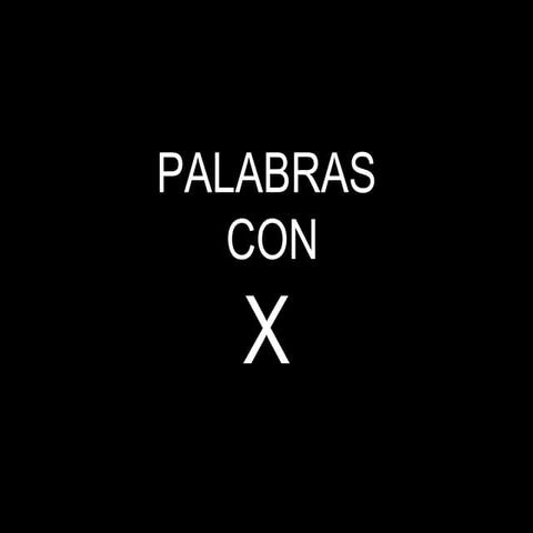 Palabras con x | PPT