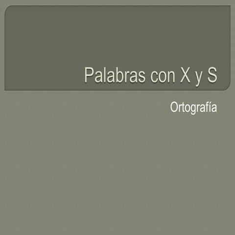 Palabras Con X Y S | PPTX