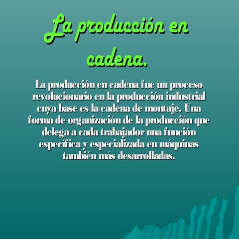 La producción en cadena. | PPT