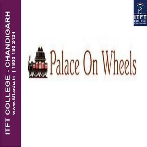 ITFT -Palace on wheels | PDF