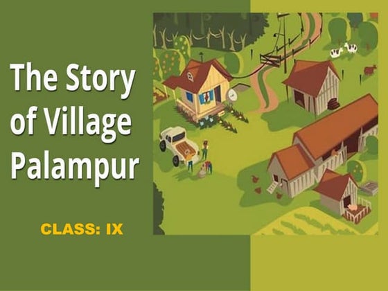 The story of village palampur class 9th ncert | PPTX
