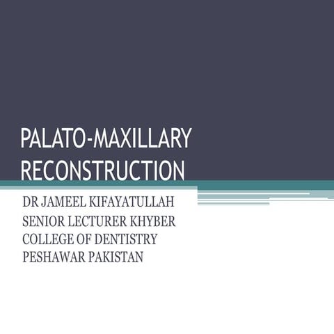 Palato maxillary reconstruction | PPTX