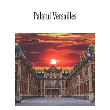 Proiect istorie -Palatul Versailles.pptx