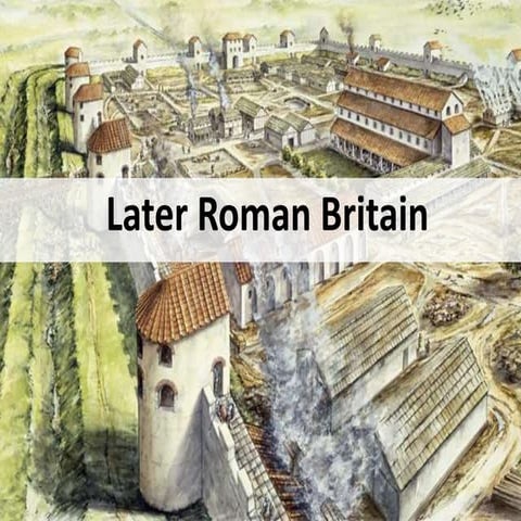 Rb 13 later roman britain | PPTX
