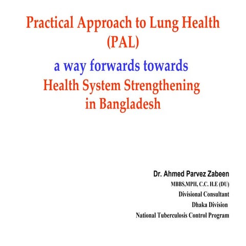 Practical Approach to Lung Health (PAL) in Bangladesh | PPT | Lung and ...