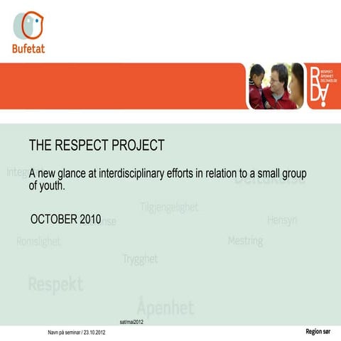 Riskilaste konverents 2012: Pal Christian Bergstrom: The respect project | PPT