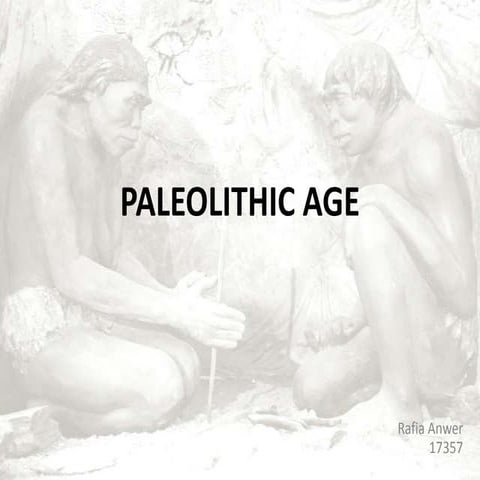 Paleolithic age | PPTX
