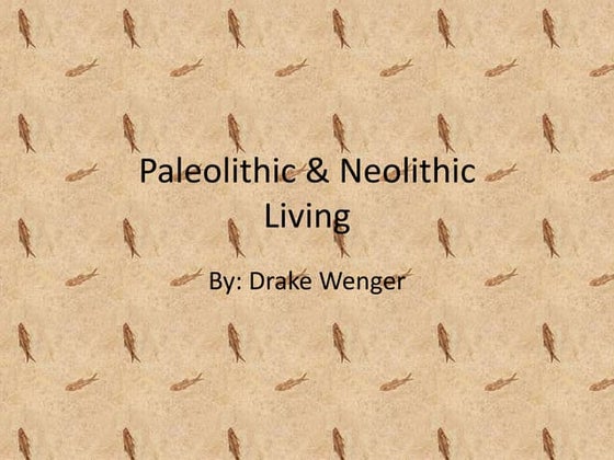 The differences between paleolithic and neolithic ages | PPT