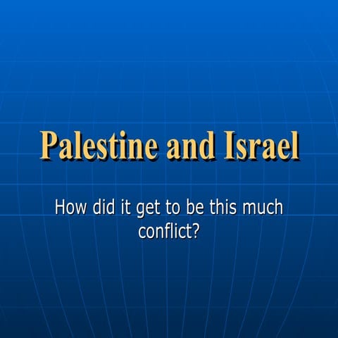 Palestine and israel the land | PPT | War and Conflicts