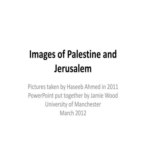 Images of Palestine and Jerusalem | PPTX | Islam | Religion & Spirituality