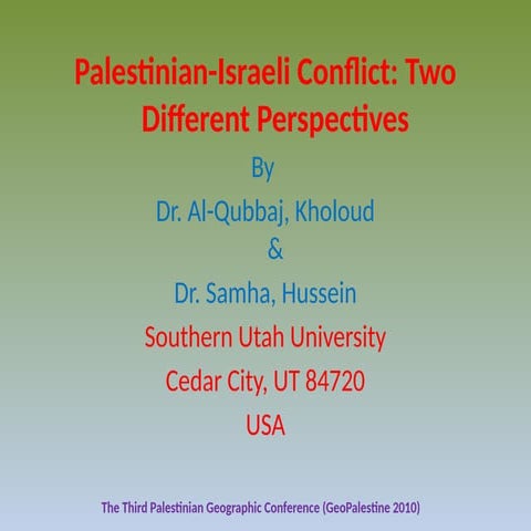 Palestinian Israeli Conflict two Different Perspectives | PPT