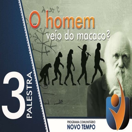 Palestra 03 - O homem veio do Macaco.pptx