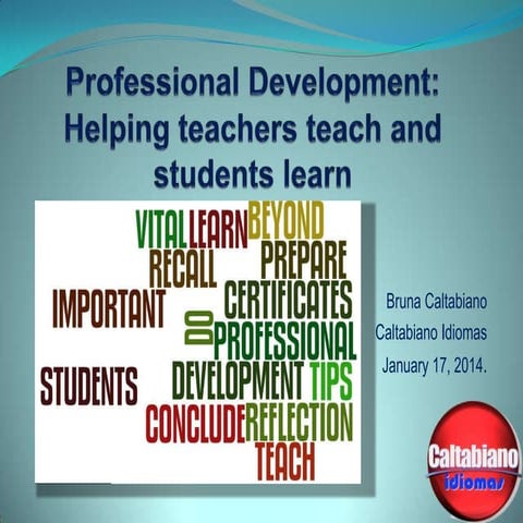 Professional Development: helping teachers and students learn | PPT