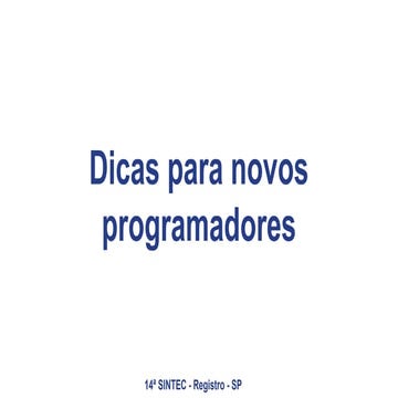 Dicas para novos programadores | PPT