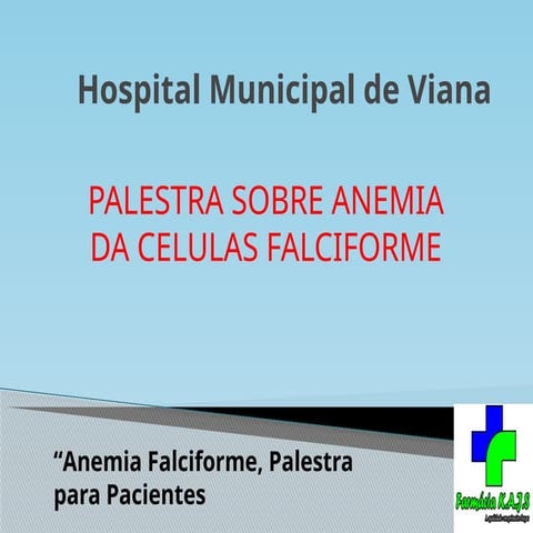 PALESTRA SOBRE ANEMIA DA CELULAS FALCIFORME ...