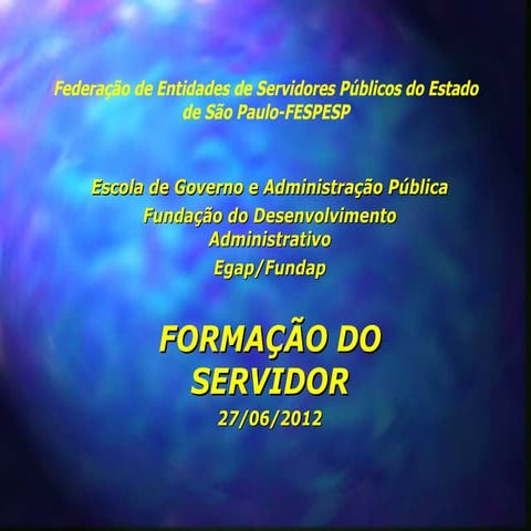 Apresentação de Pedro Anibal Drago sobre Formação do Servidor | PPT