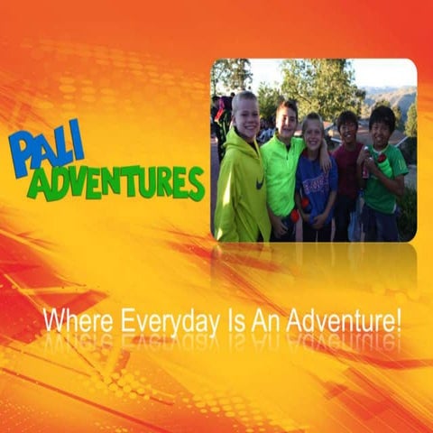 Pali Adventures Summer Camp - in a Nutshell | PPTX