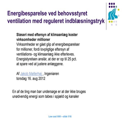 Energibesparelse ved behovsstyret ventilation med reguleret ...