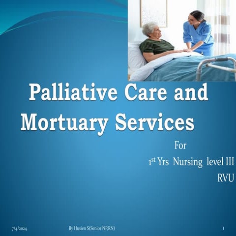 Palliative Care and Mortuary Services for LIII Nsg stu (1).pdf