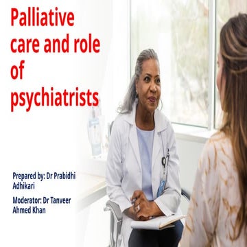 Palliative care and role of psychiatrists two.pptx