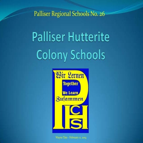 Palliser Hutterite Colony Schools | PPTX