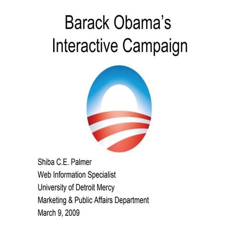 Barack Obama’s Interactive Campaign: Political Social Media Best ...