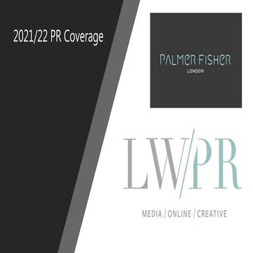 2021/22 PR Coverage for Palmer Fisher London | PDF