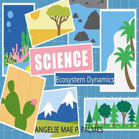 Understanding Ecosystem Dynamics: Causes and Impacts of Environmental ...