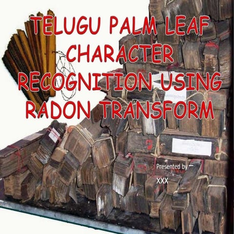 Palm leaf character recognition using radon transform | PPT