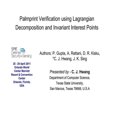 Palmprint Verification Using Lagrangian Decomposition And Invariant Interest Ppt