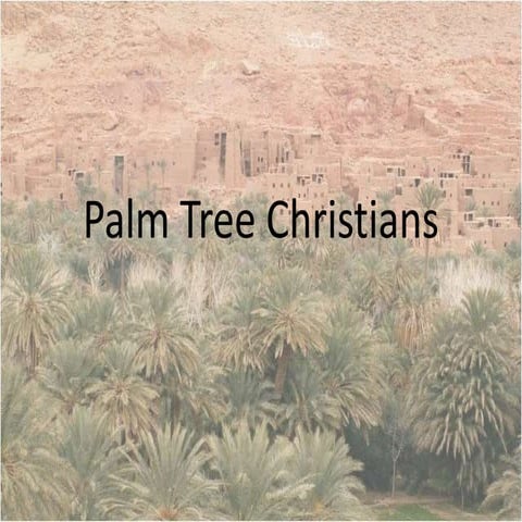 Palm tree christians | PPTX