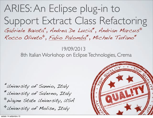 Aries An Eclipse Plug In To Support Extract Class Refactoring Ppt