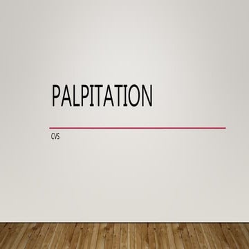 Palpitation of cardiovascular system | PPTX