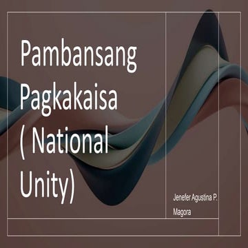 Pambansang Pagkakaisa ( National Unity).pptx