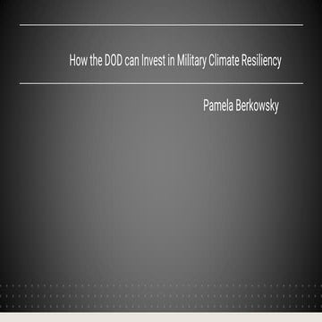 How the DOD can Invest in Military Climate Resiliency | PPTX | Defense ...