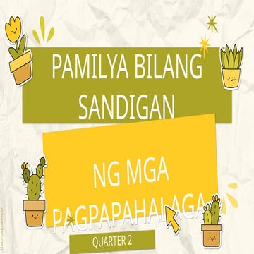 PAMILYA BILANG SANDIGAN NG PAGPAPAHALAGA Q2.pptx