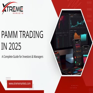 PAMM Trading: A Smart Guide for Investors and PAMM Managers in 2025 | PPTX