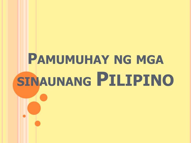 Pamayanan at Pamumuhay ng Sinaunang Pilipino.pptx