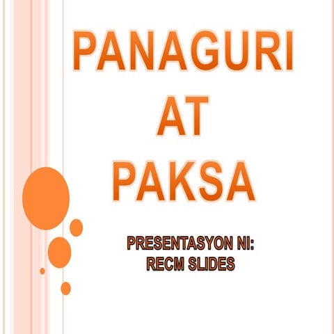 Panaguri at Paksa | PPTX